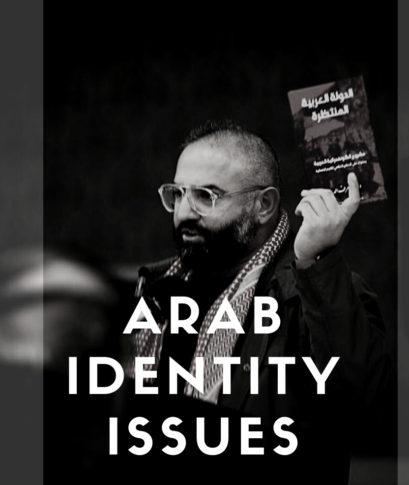 Arab Identity Issues – Wissam Charafeddine